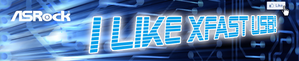 ASRock > Events > I LIKE XFast USB!!!